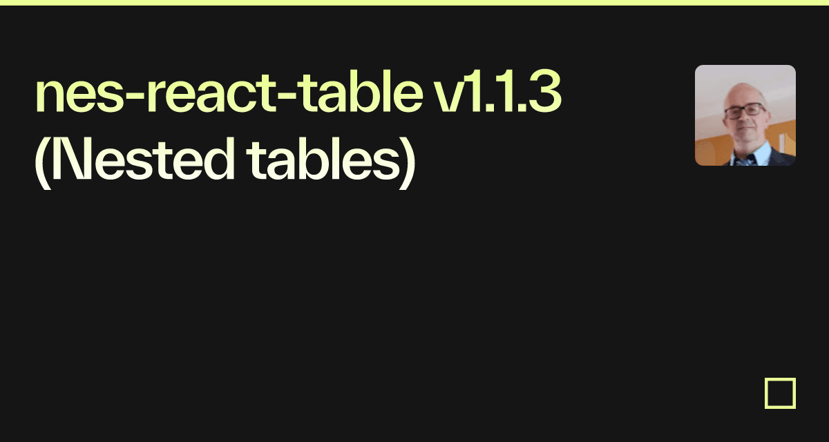 nes-react-table v1.1.3 (Nested tables) - Codesandbox nes-react-table v1.1.3 (Nested tables) - Codesandbox