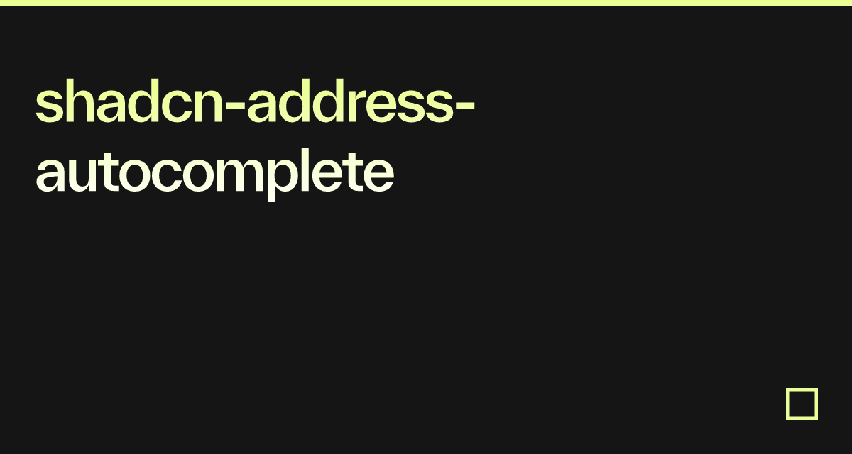 shadcn-address-autocomplete - Codesandbox