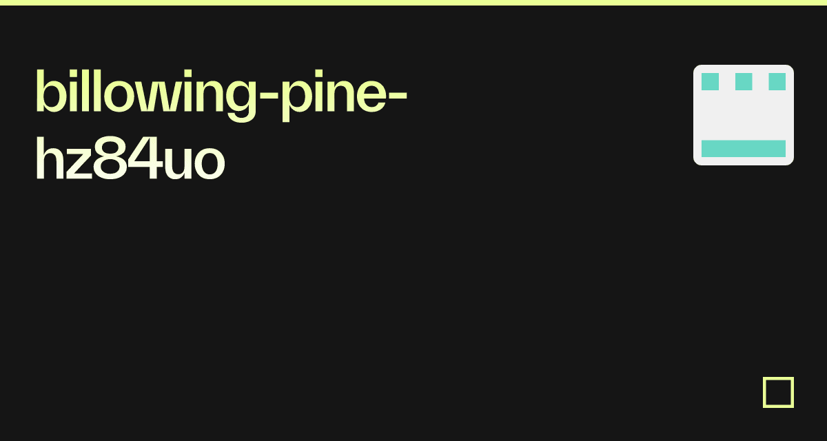 billowing-pine-hz84uo - Codesandbox
