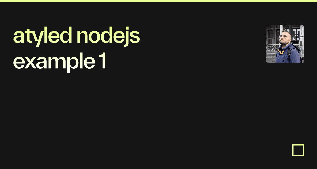 atyled nodejs example 1 - Codesandbox