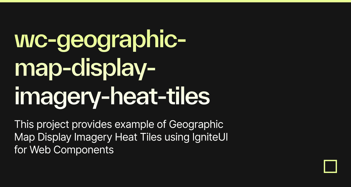 wc-geographic-map-display-imagery-heat-tiles - Codesandbox
