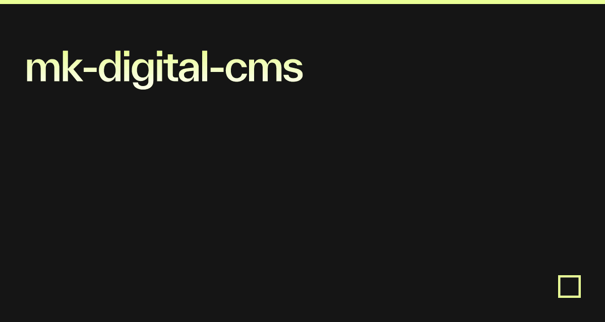 mk-digital-cms - Codesandbox