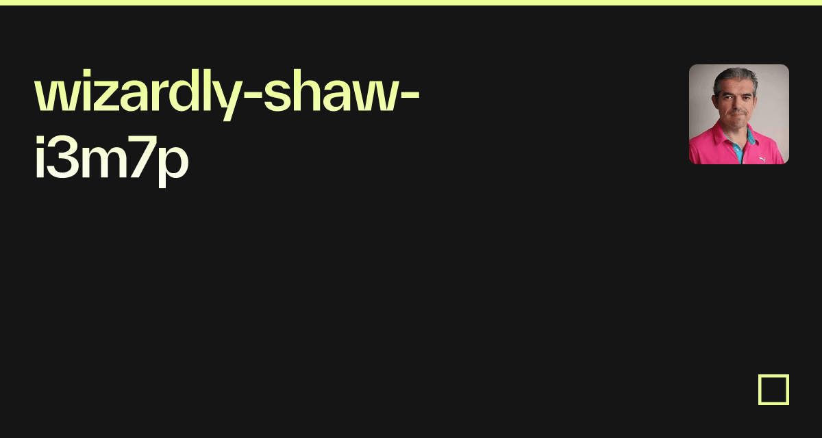 wizardly-shaw-i3m7p - Codesandbox