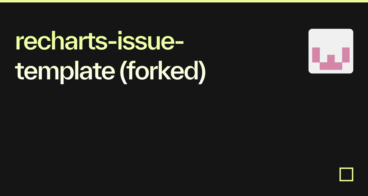 recharts-issue-template (forked) - Codesandbox