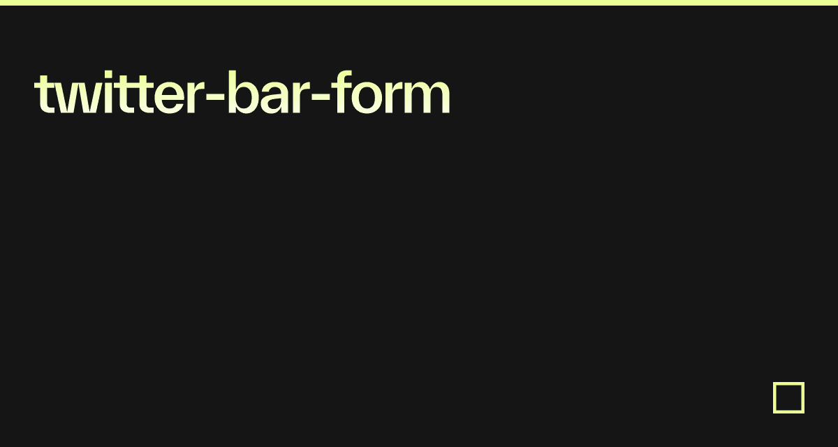 twitter-bar-form - Codesandbox