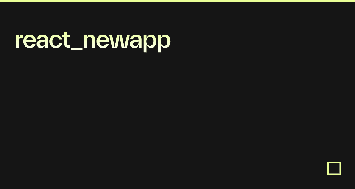 react_newapp - Codesandbox