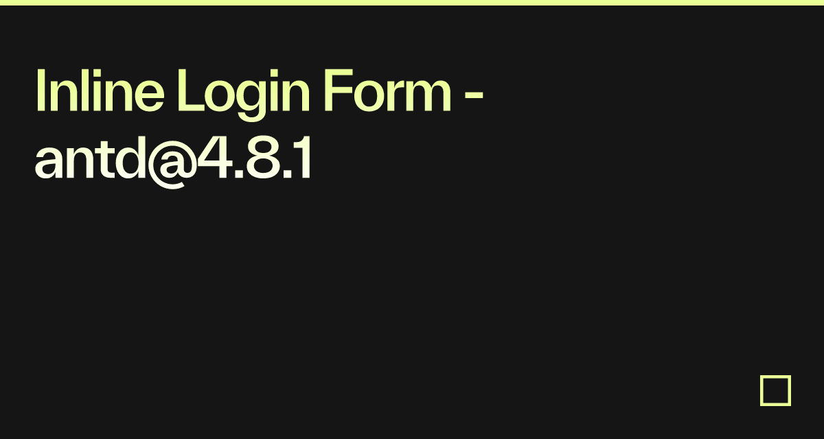 Inline Login Form - antd@4.8.1 - Codesandbox