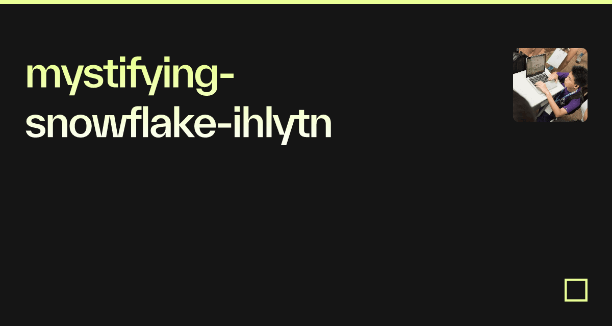 mystifying-snowflake-ihlytn - Codesandbox