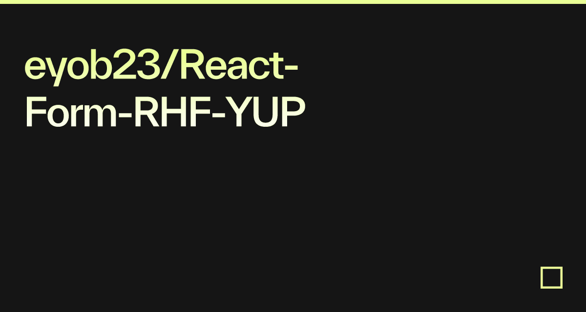 eyob23/React-Form-RHF-YUP - Codesandbox