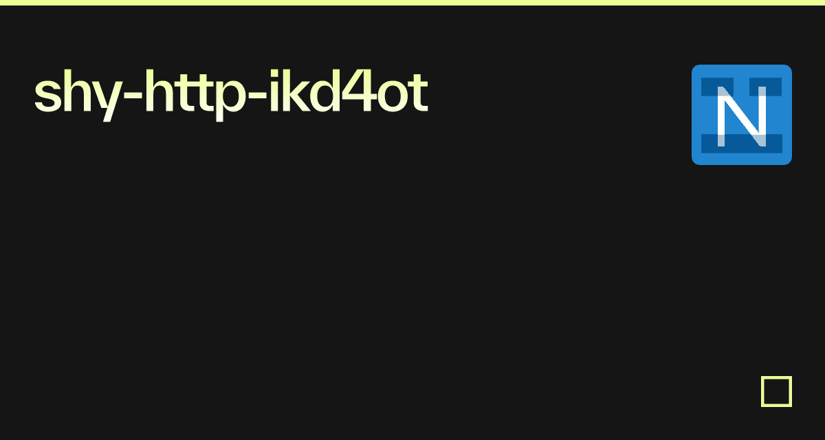 shy-http-ikd4ot - Codesandbox