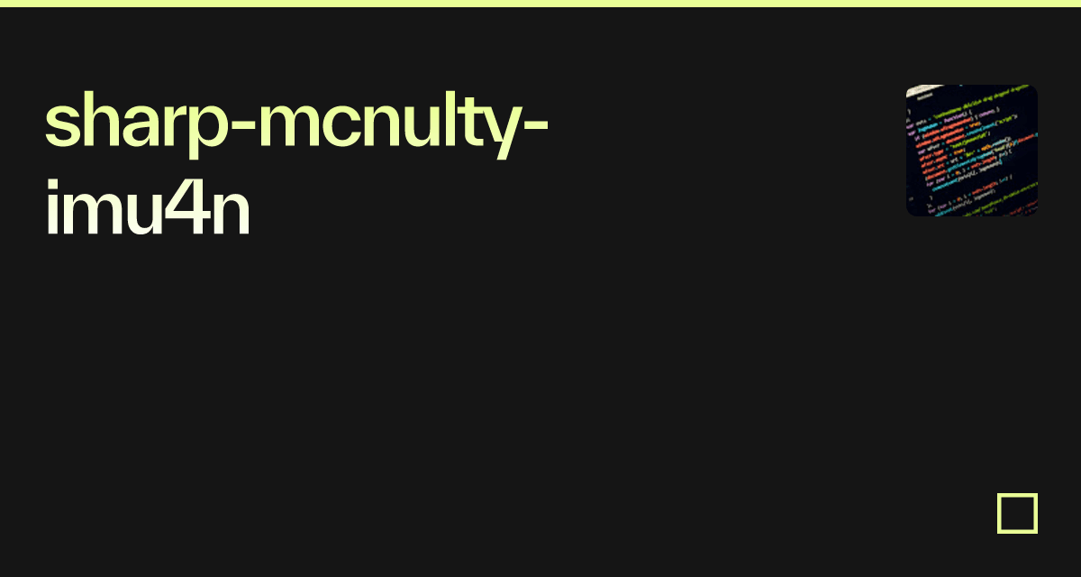 sharp-mcnulty-imu4n - Codesandbox