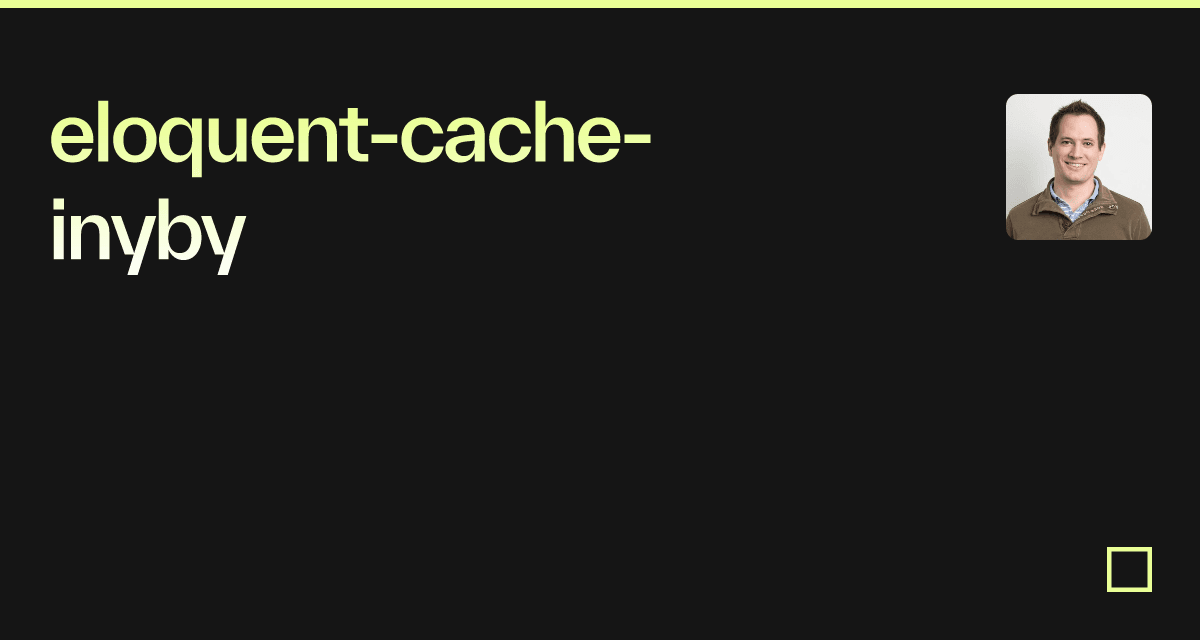 eloquent-cache-inyby - Codesandbox