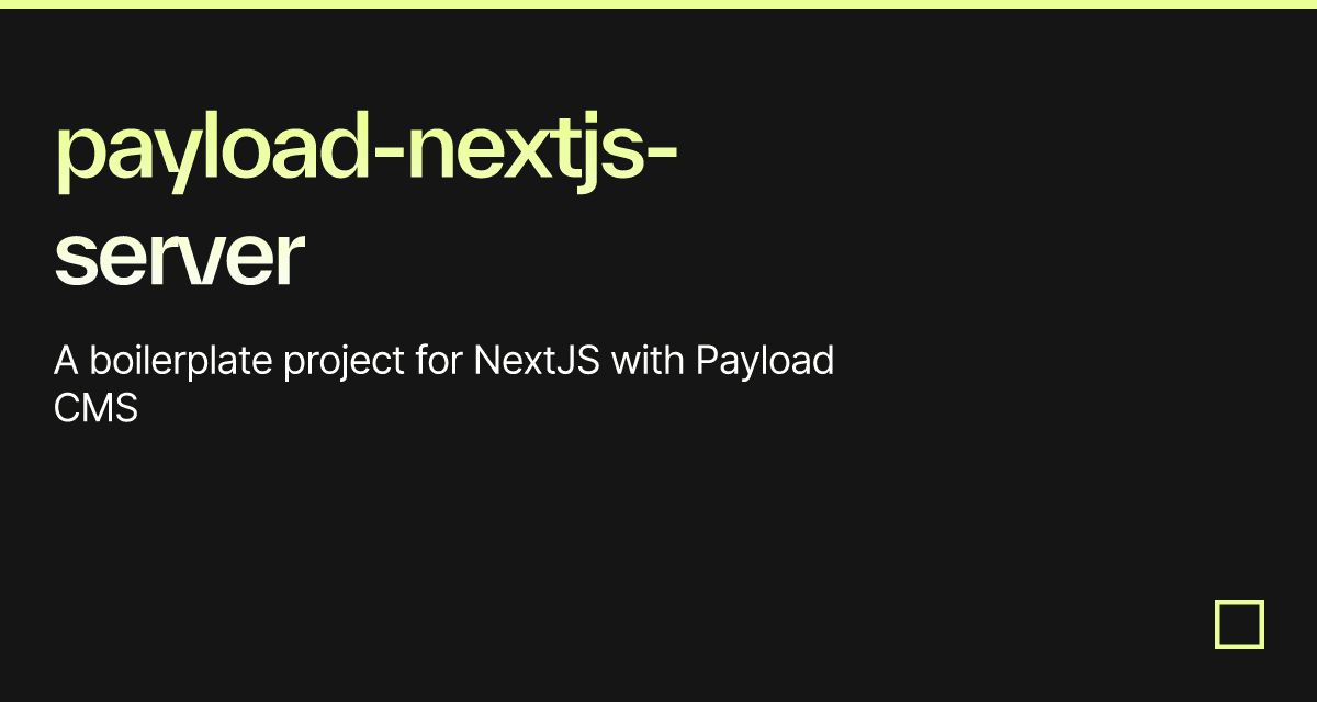 Payload Nextjs Server Codesandbox