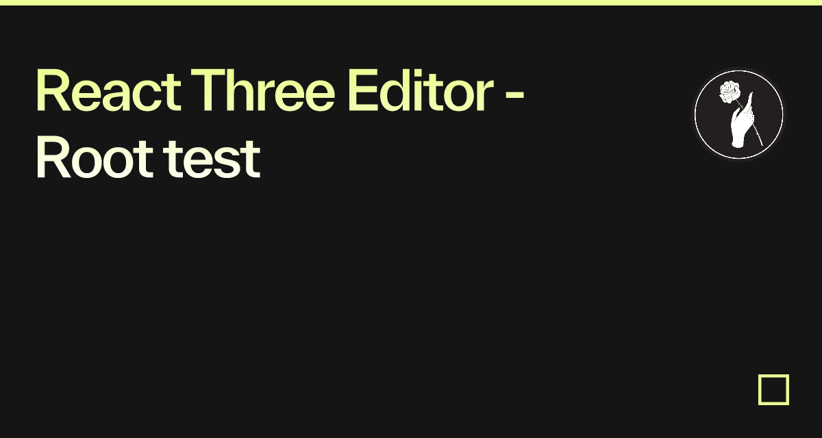 React Three Editor - Root test - Codesandbox
