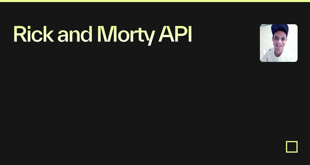 Rick and Morty API - Codesandbox