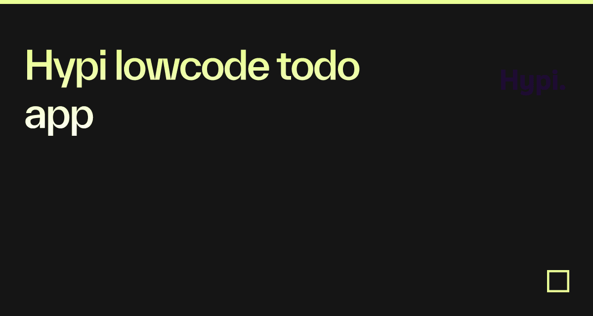 Hypi lowcode todo app - Codesandbox