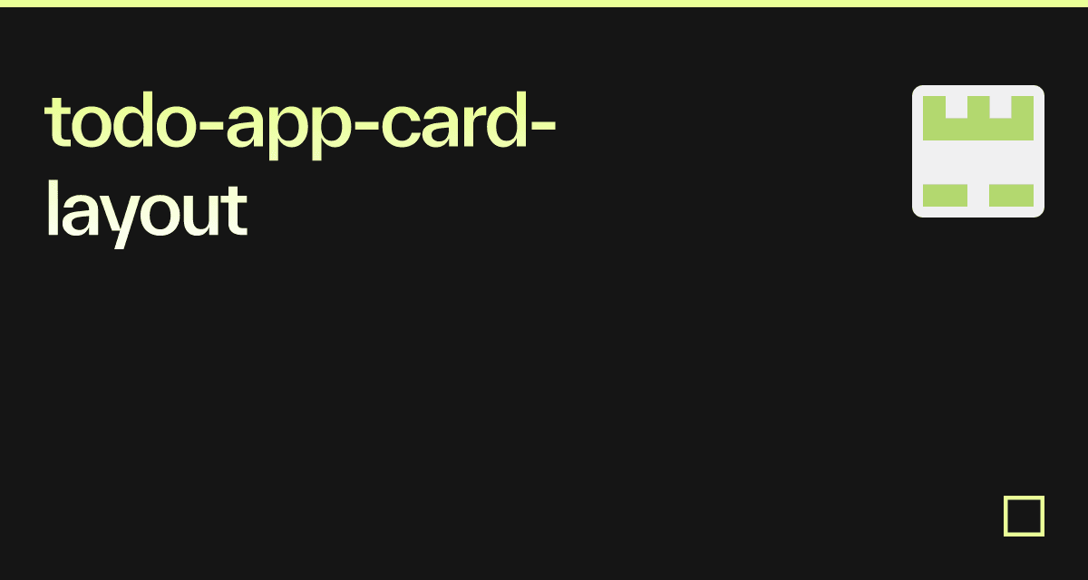 todo-app-card-layout - Codesandbox