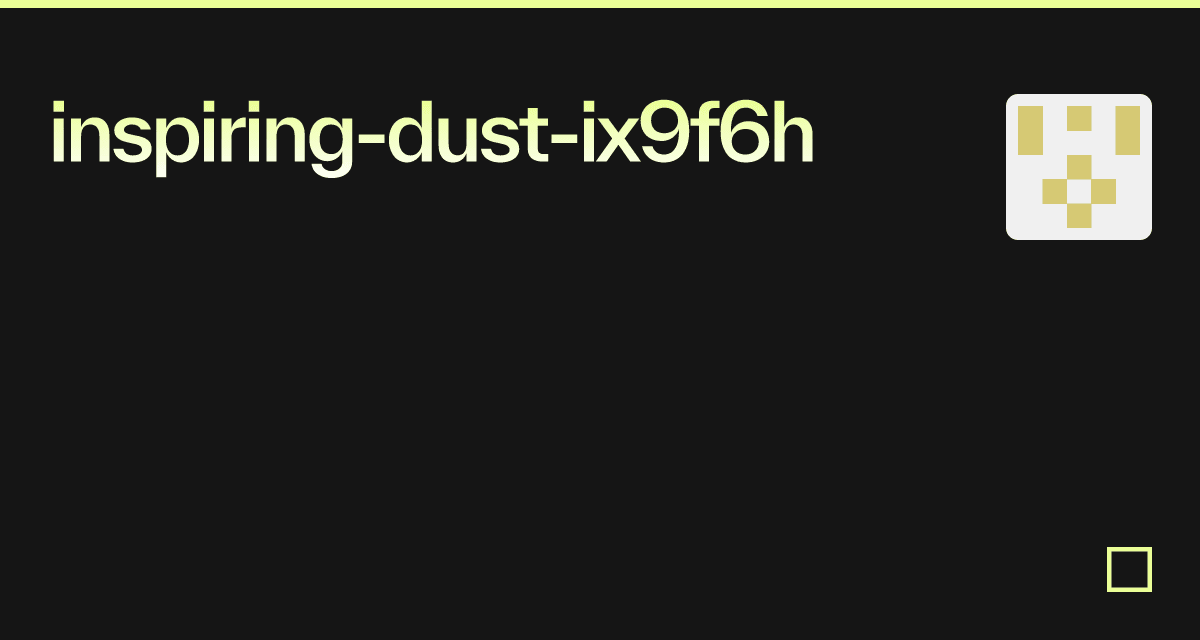 inspiring-dust-ix9f6h - Codesandbox