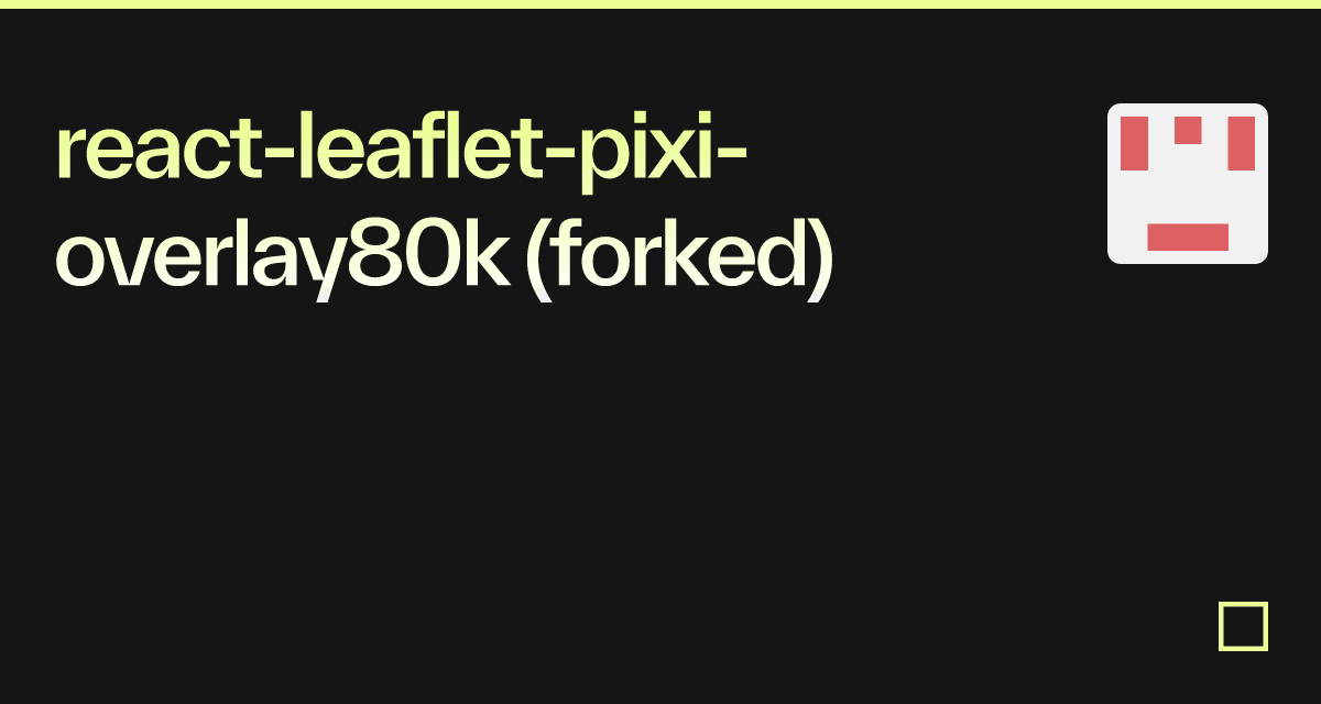 react-leaflet-pixi-overlay80k (forked) - Codesandbox