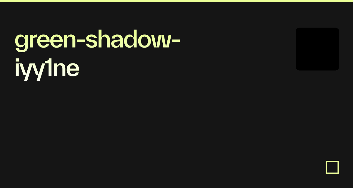 green-shadow-iyy1ne - Codesandbox