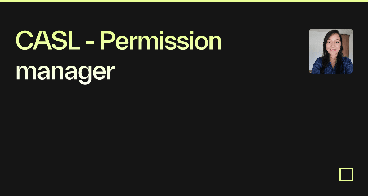 CASL - Permission manager - Codesandbox
