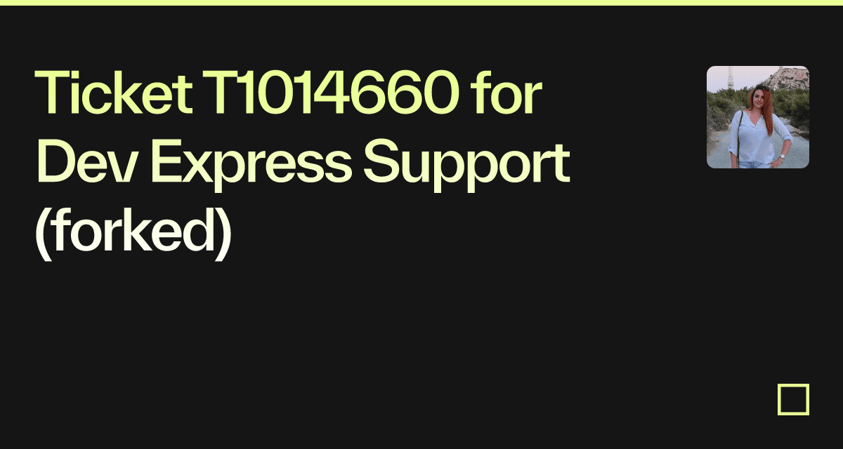 Ticket T1014660 for Dev Express Support (forked) - Codesandbox