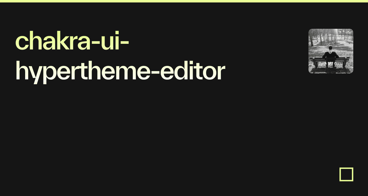 chakra-ui-hypertheme-editor - Codesandbox