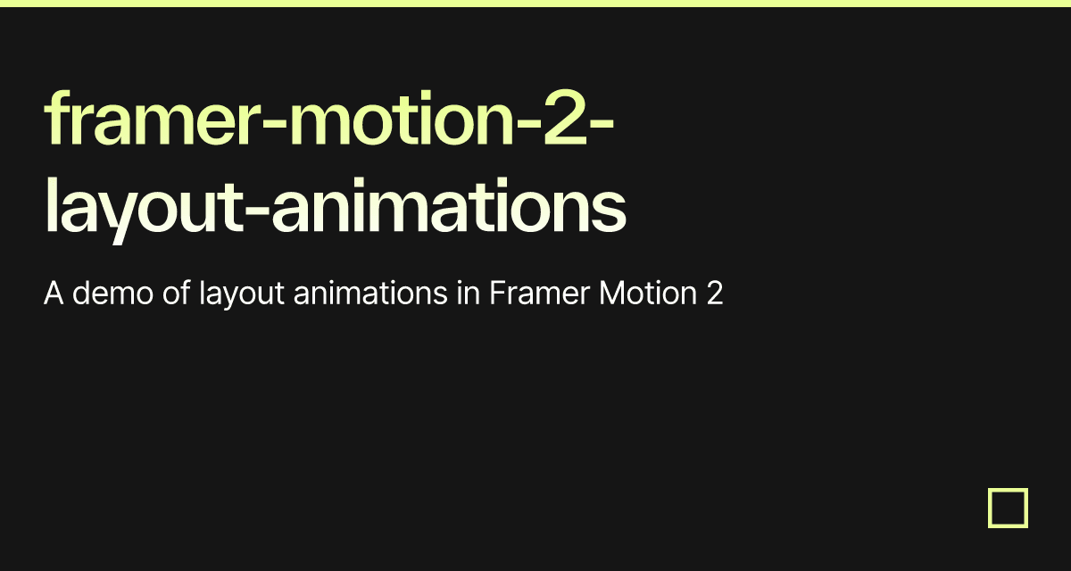 framer-motion-2-layout-animations - Codesandbox
