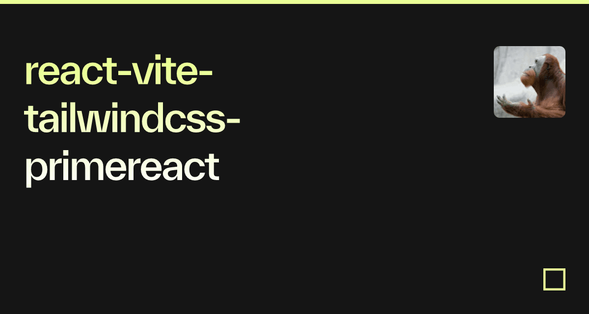 React Vite Tailwindcss Primereact Codesandbox