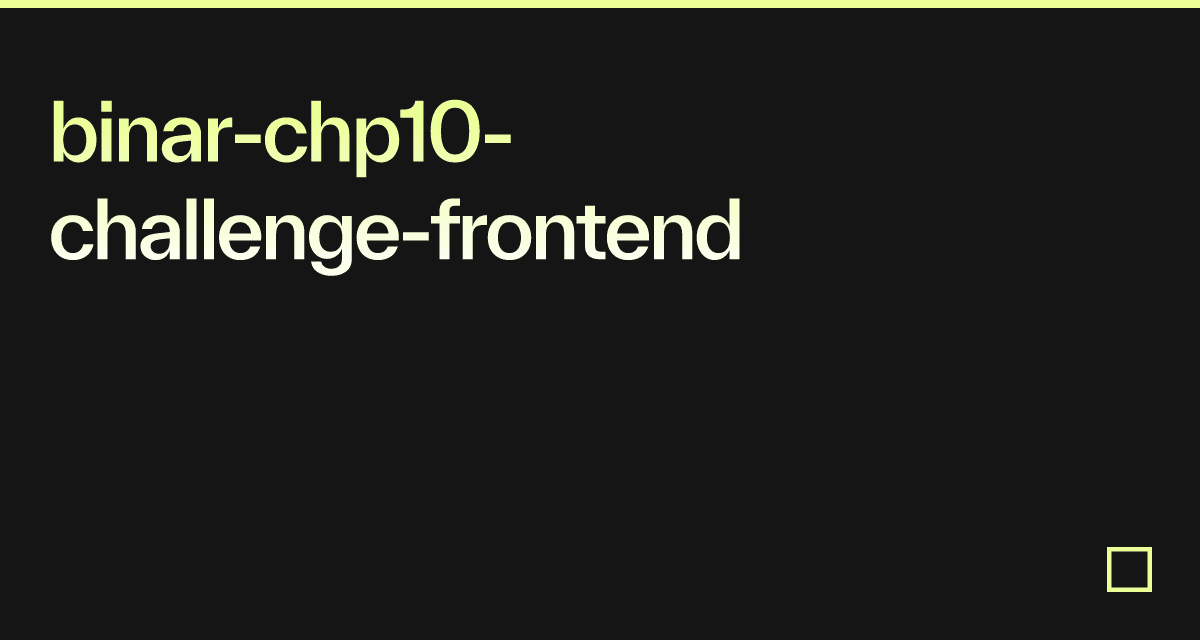 binar-chp10-challenge-frontend - Codesandbox