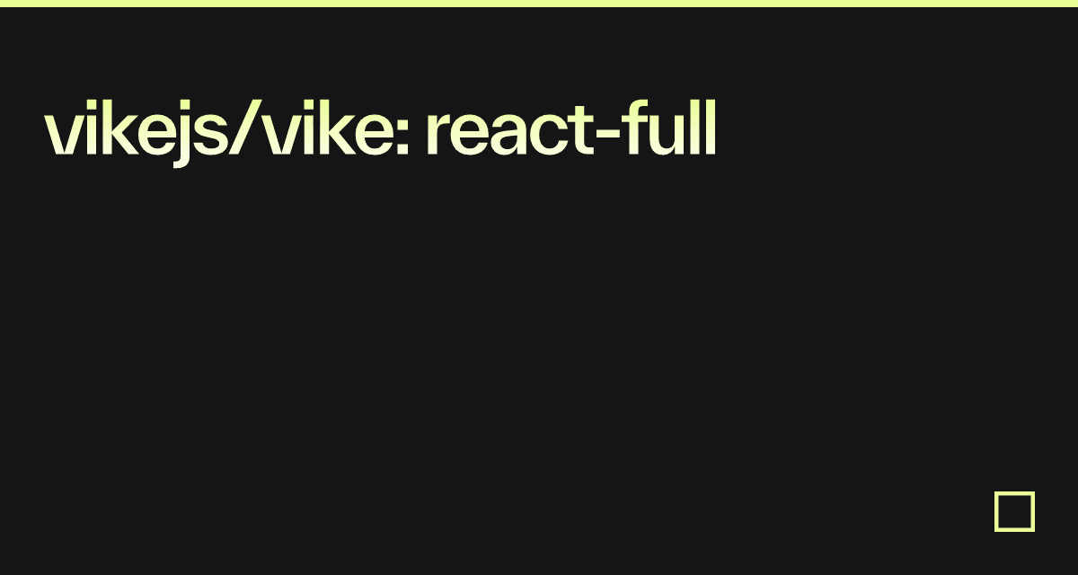 vikejs/vike: react-full - Codesandbox