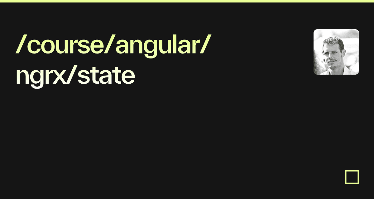 /course/angular/ngrx/state - Codesandbox /course/angular/ngrx/state - Codesandbox