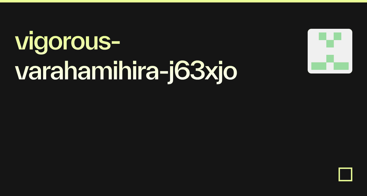 vigorous-varahamihira-j63xjo - Codesandbox