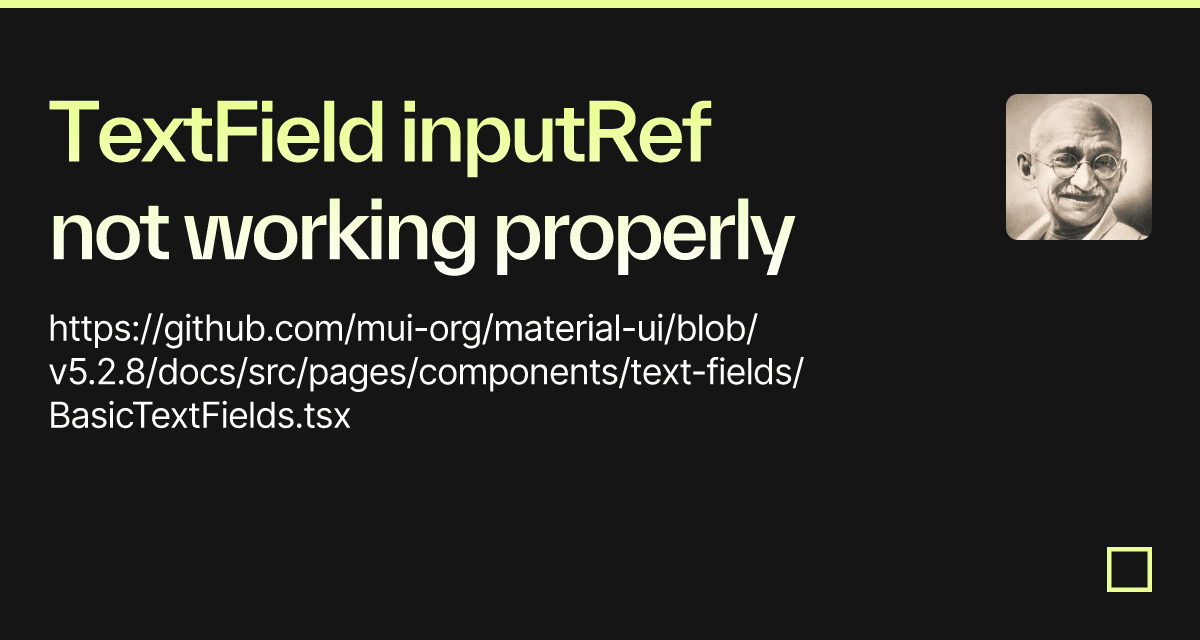 Textfield Inputref Not Working Properly Codesandbox 9959