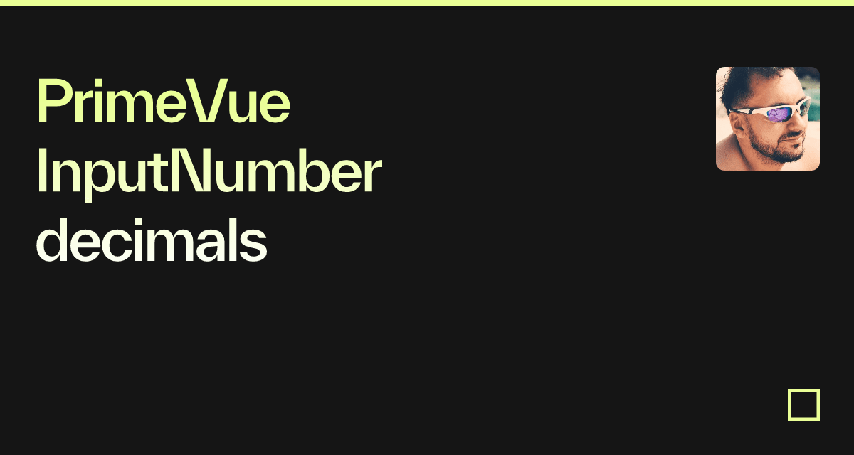 PrimeVue InputNumber decimals - Codesandbox