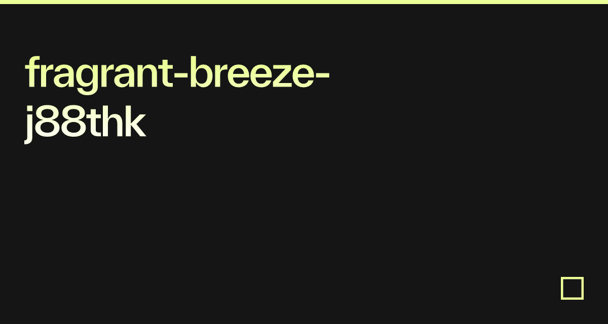 fragrant-breeze-j88thk - Codesandbox