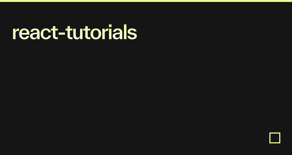 react-tutorials - Codesandbox