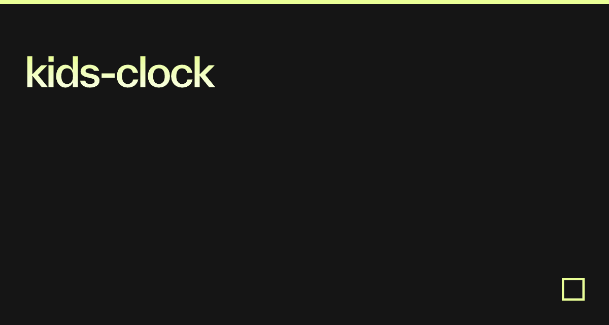 kids-clock - Codesandbox