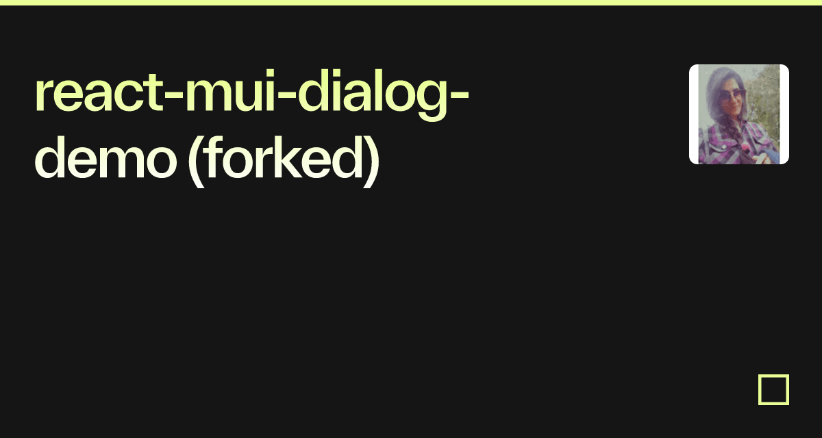 react-mui-dialog-demo (forked) - Codesandbox
