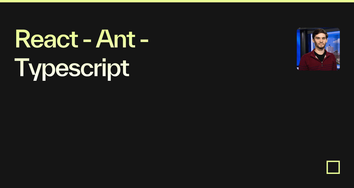 React Ant Typescript Codesandbox
