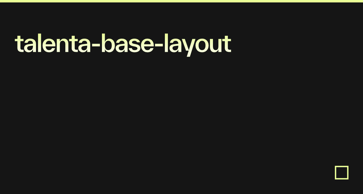 talenta-base-layout - Codesandbox