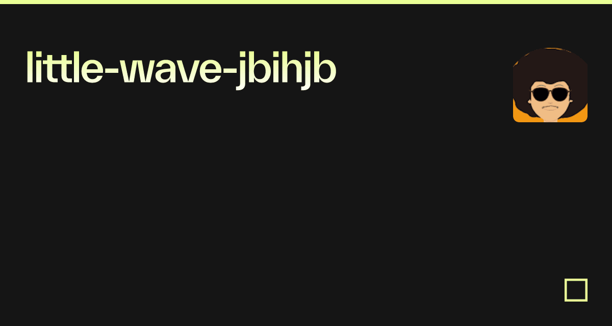 little-wave-jbihjb - Codesandbox