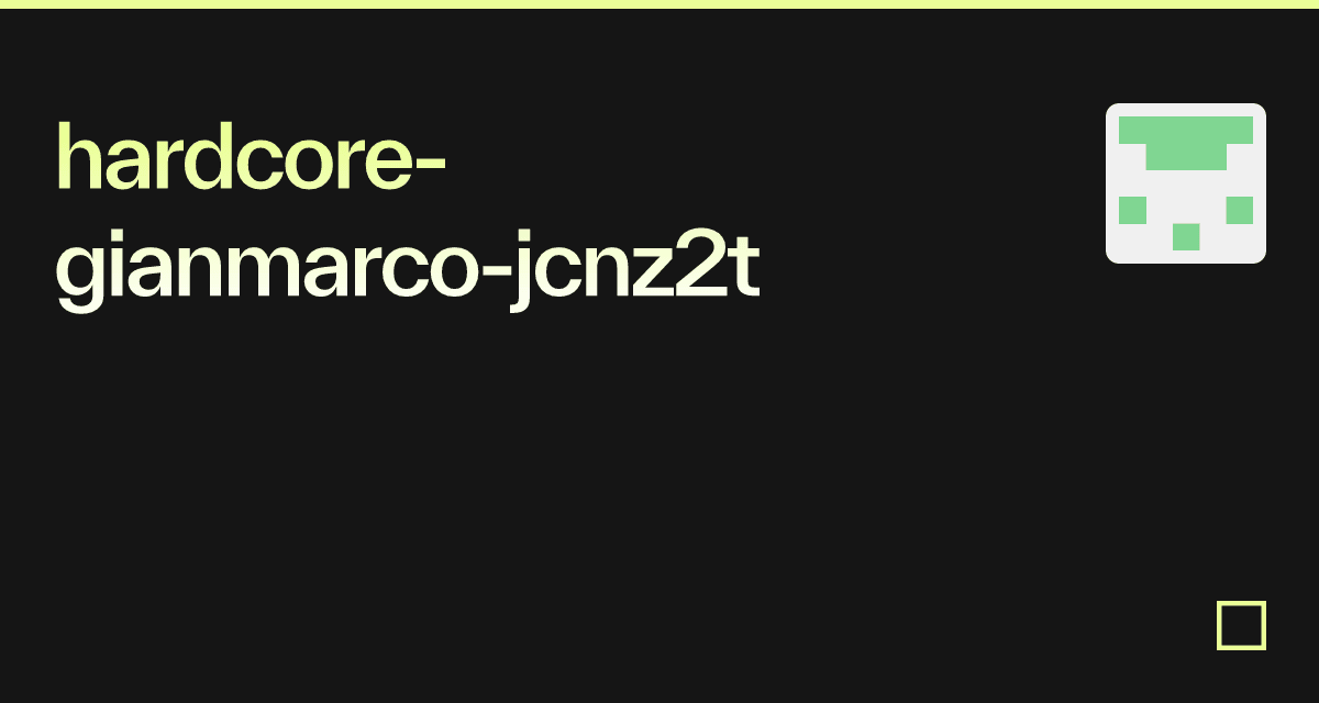 hardcore-gianmarco-jcnz2t - Codesandbox