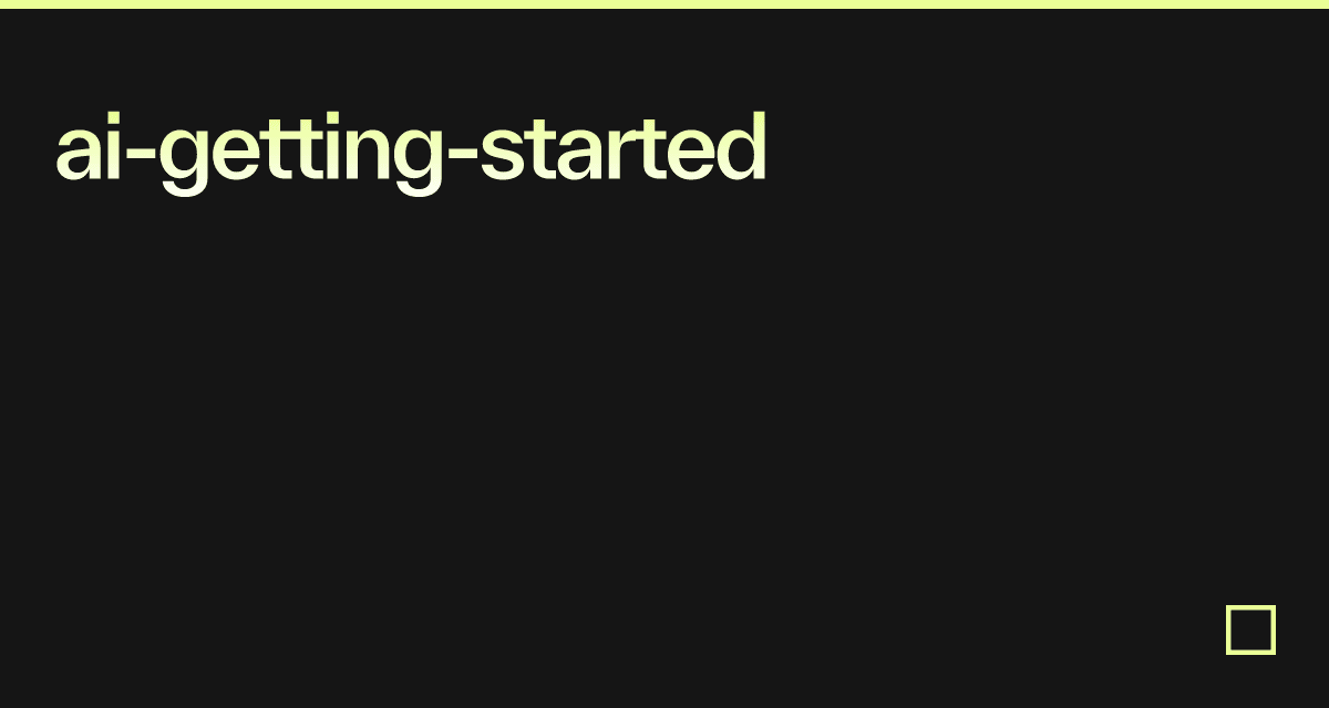 ai-getting-started - Codesandbox