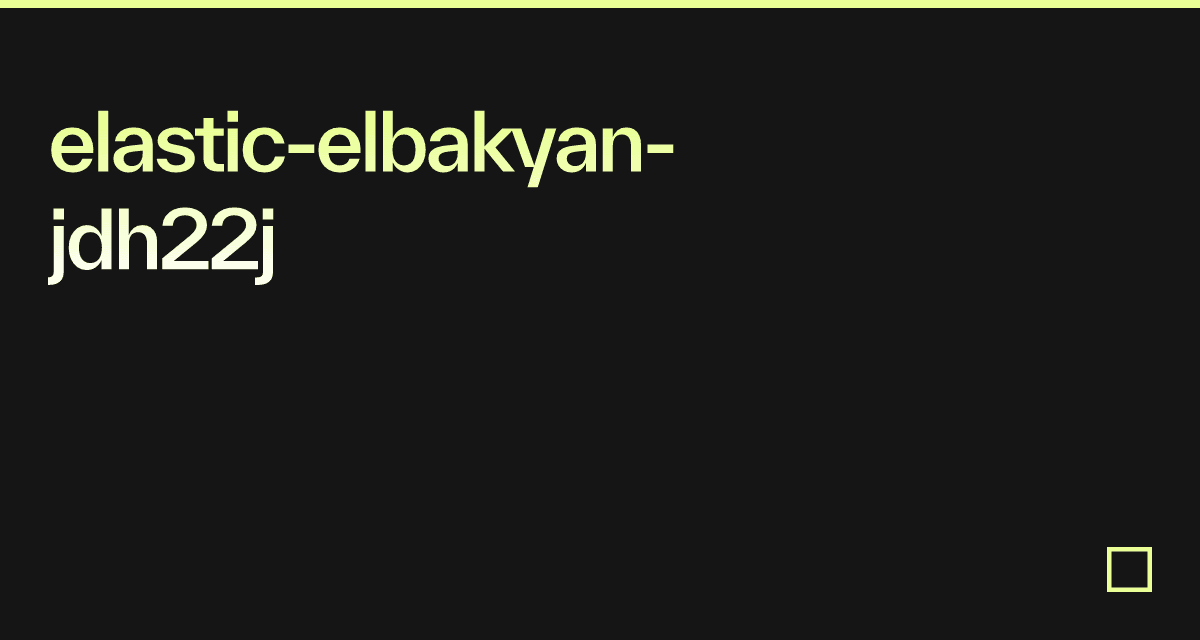 elastic-elbakyan-jdh22j - Codesandbox