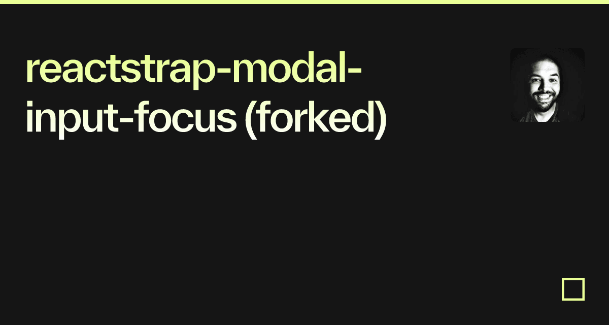 Reactstrap Modal Input Focus Forked Codesandbox
