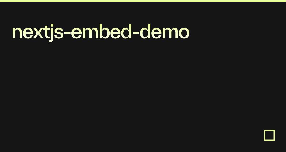 Nextjs Embed Demo Codesandbox