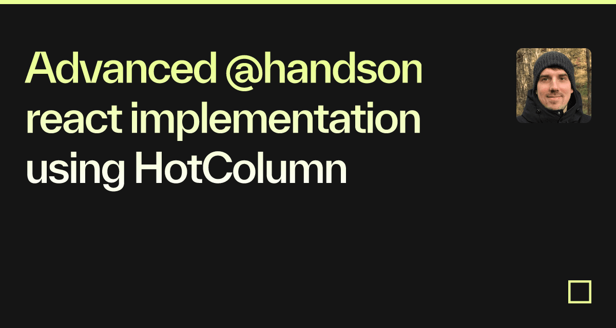 Advanced @handsontable/react implementation using HotColumn - Codesandbox