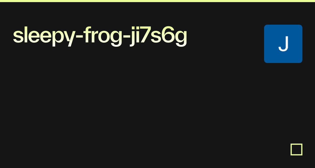 sleepy-frog-ji7s6g - Codesandbox