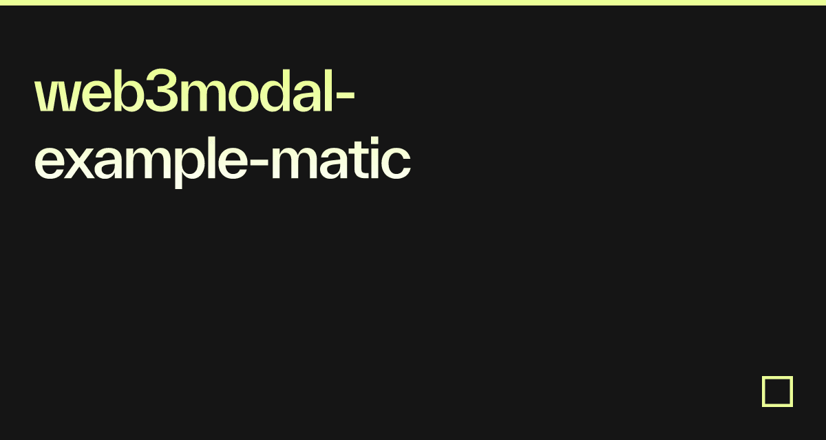 web3modal-example-matic - Codesandbox